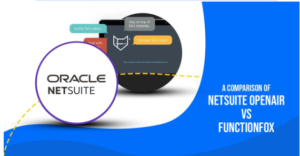 A Comparison of Netsuite Openair vs Functionfox - TechLobsters